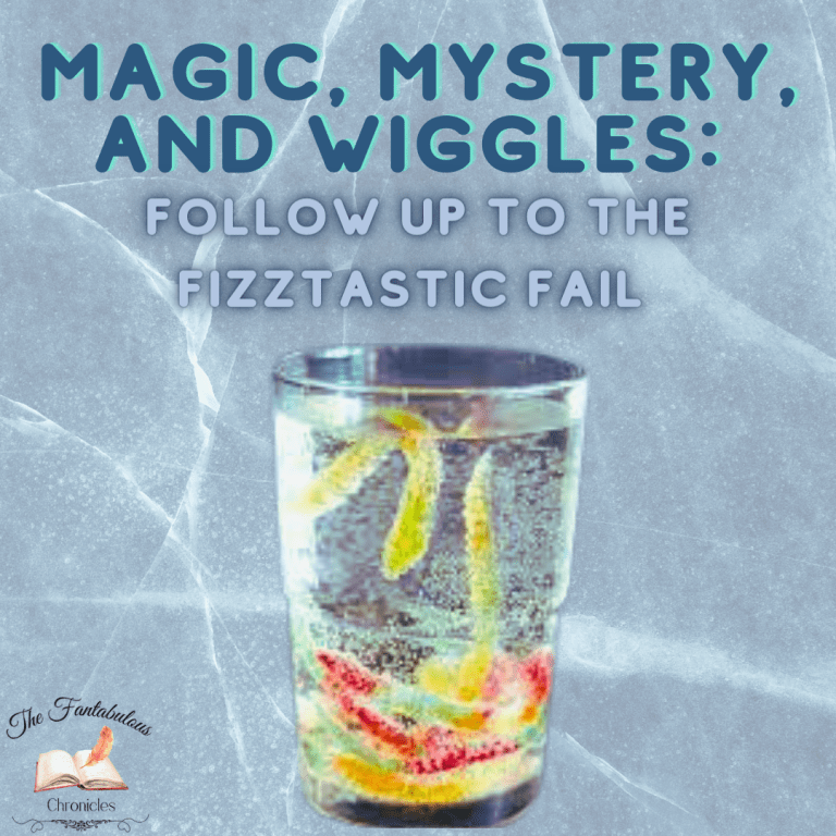 Magic, Mystery, & Wiggles: Follow-Up to the Fizztastic Fail – The ...
