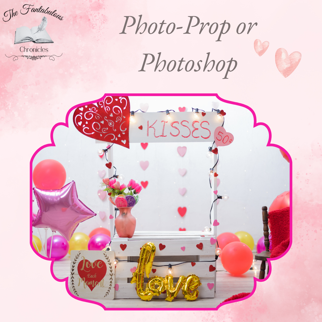 Photo-Prop or Photoshop? – The Fantabulous Chronicles